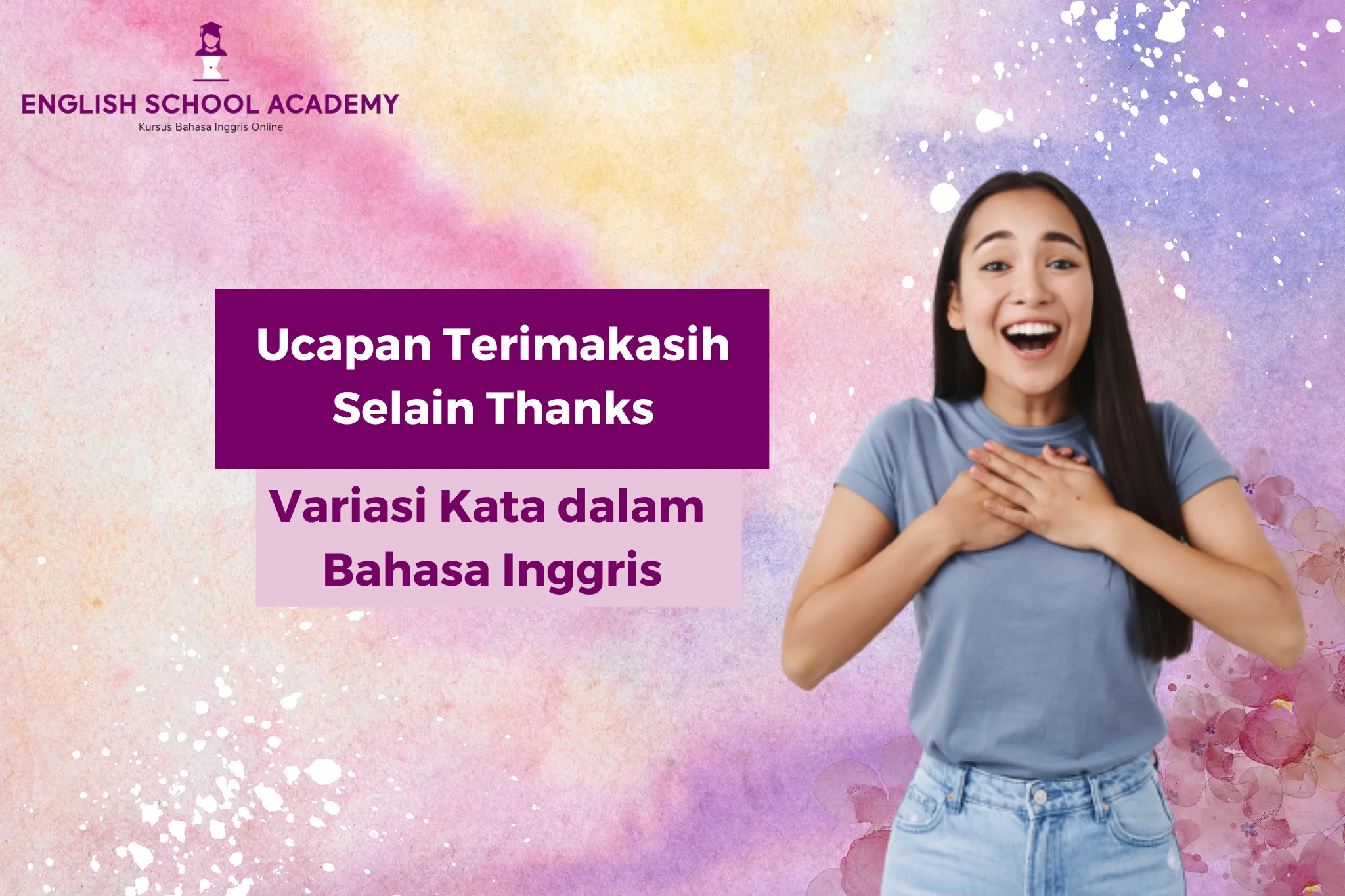 Ucapan Terimakasih selain Thanks, Variasi dalam Bahasa Inggris